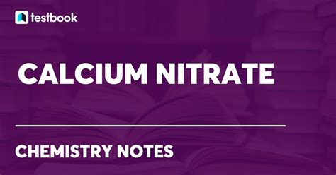 Calcium Nitrate Definition Formula Properties Uses Effects