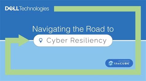 Veb Solutions On Linkedin Dell Technologies Navigating The Road To Cyber Resiliency