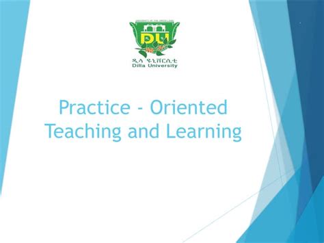 Practical Oriented Teaching And Learningpptx