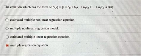 Solved The Equation Which Has The Form Of E Y Bo B1x1 B2x2