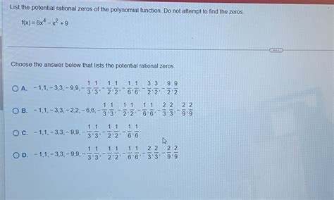 Solved List The Potential Rational Zeros Of The Polynomial