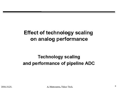 Nano Scale Cmos And Low Voltage Analog To Digital