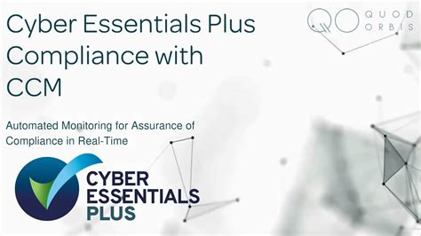 Cyber Essentials Plus Auditing Made Easy How Continuous Controls Monitoring Smooths The Process