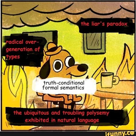 Radical Over Generation Of Qivpes Truth Conditional Formal Semantics