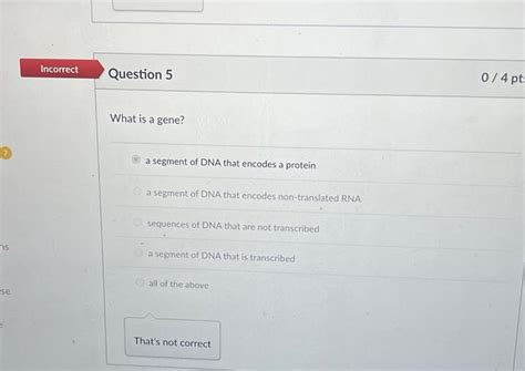 Solved What Is A Gene A Segment Of Dna That Encodes A