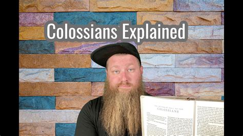 Book Of Colossians Explained Colossians Overview Youtube