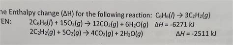 Solved Enthalpy change (ΔH) for the following reaction: | Chegg.com