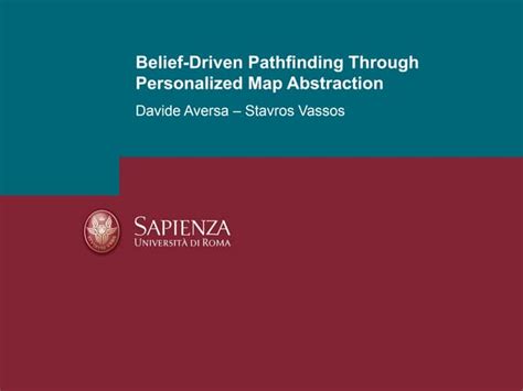 Belief Driven Aware Pathﬁnding Through Personalized Map Abstraction Ppt
