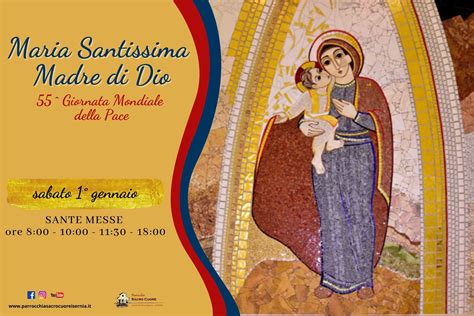 Solennità di SANTA MARIA MADRE di DIO LV Giornata Mondiale della Pace