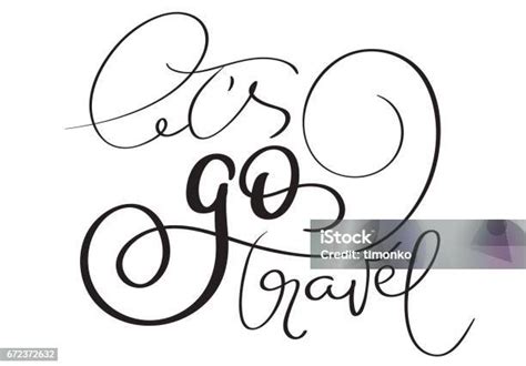 여행 손 벡터 빈티지 텍스트 흰색 바탕에 갈 수 있습니다 서 예 글자 그림 Eps10 계절에 대한 스톡 벡터 아트 및 기타 이미지 계절 그리기 날씨 Istock