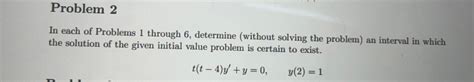 solved in each of problems 1 through 6 determine without