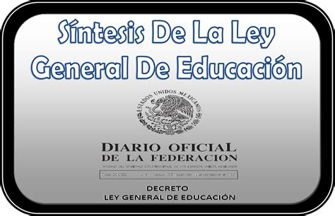 Síntesis De La Ley General De Educación Material Educativo