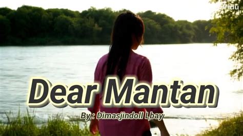Dear Mantan Lagu Galau Indonesia Terbaru Viral Tiktok 2025 YouTube