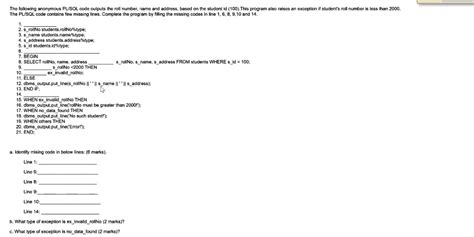 Solved The Following Anonymous Plsql Code Outputs The Roll Number Name And Address Based On