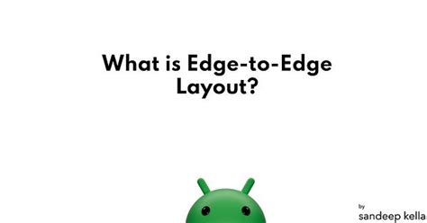 sandeep kella on linkedin edge to edge layout in android a step
