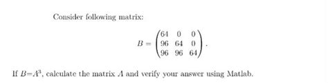 Solved Consider Following Matrix B If Chegg