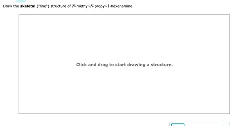 Solved Draw The Skeletal Line Structure Of N Methyl