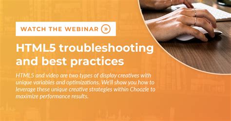 HTML5 Best Practices Troubleshooting Webinar Choozle