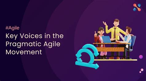 Key Voices In The Pragmatic Agile Movement