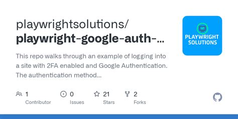Github Playwrightsolutions Playwright Google Auth Fa This Repo