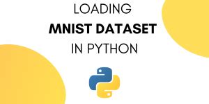 How To Load And Plot The MNIST Dataset In Python AskPython