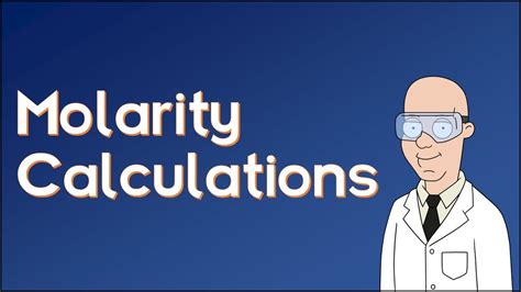 Molarity Calculations Youtube