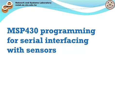 Ppt Msp430 Programming For Serial Interfacing With Sensors Powerpoint