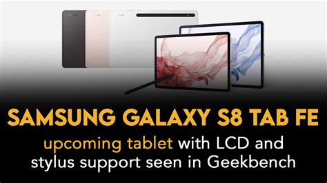 Upcoming Samsung Galaxy Tab S8 Fe With Lcd Display And Stylus Support