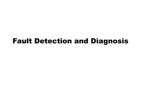 PPT Fault Detection And Diagnosis PowerPoint Presentation Free Download ID 9558850