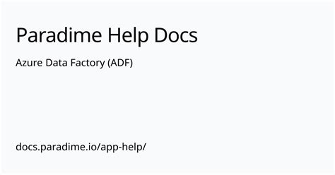 Azure Data Factory ADF Paradime Help Docs