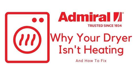 4 Reasons Why Admiral Dryer Is Not Heating How To Fix It