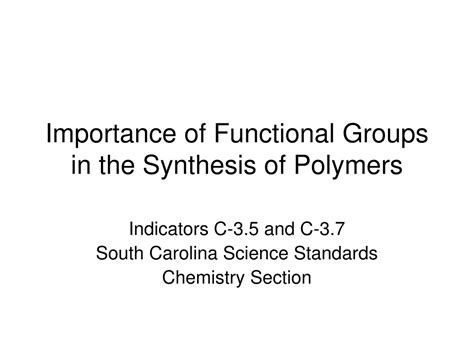 PPT Importance Of Functional Groups In The Synthesis Of Polymers PowerPoint Presentation ID