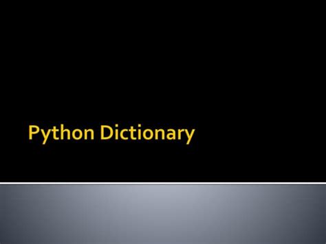 Python Dictionary Pptx
