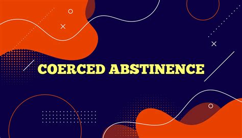 Abstinence Used In Simple Sentences At Kevin Blankenship Blog