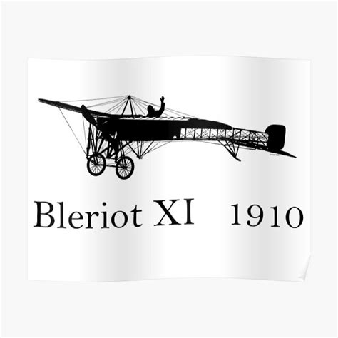 Bleriot Xi Model 1910 Poster By Holgermader Redbubble