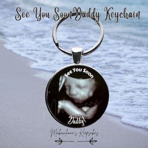 Daddy To Be Baby Ultrasound Sonogram Keychain See You Soon Daddy