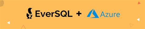 Eversql Sensor And Azure Databases Integration Eversql