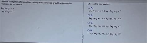 Solved Rewrite The System Of Inequalities Adding Slack
