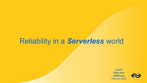 Reliability In A Serverless World Speaker Deck