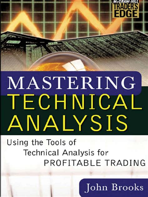 mastering technical analysis using the tools of technical analysis for