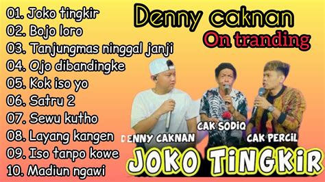 Denny Caknan Full Album Terbaru 2022 Joko Tingkir Asgromusic3163