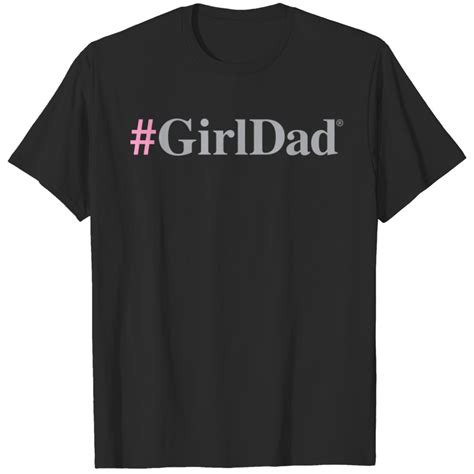 Girl Dad T Shirt Sold By Microbiologist Brandi Sku 5217876 50 Off