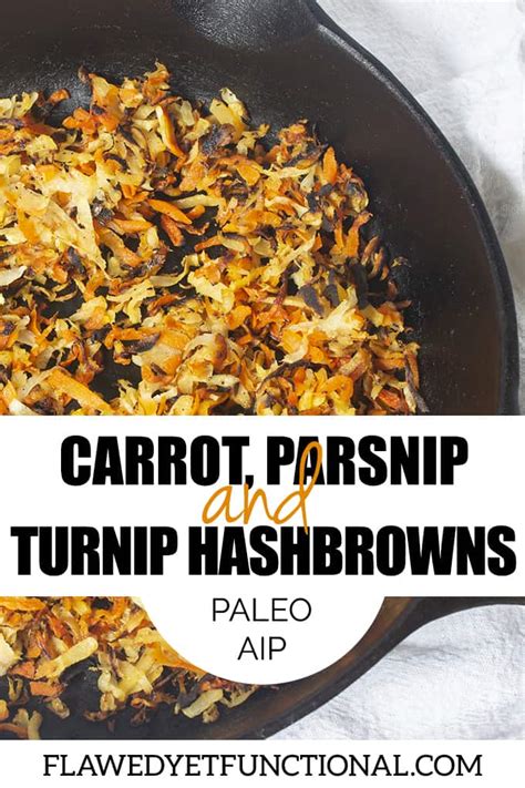 Potato Free Carrot Parsnip And Turnip Hash Browns Potato Free Carrot Parsnip And Turnip Hash Browns