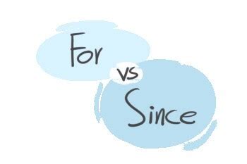 For Vs Since In The English Grammar Langeek