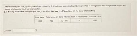 Solved Determine The Yield Rate J12 Using Linear