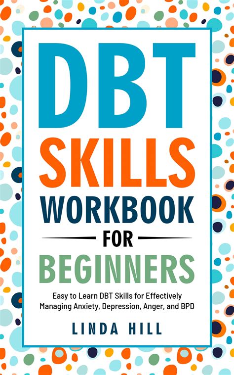 Dbt Skills Workbook For Beginners Easy To Learn Dbt Skills For