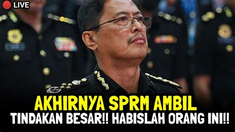 Akhirnya Sprm Ambil Tindakan Besar Habislah Orang Ini Youtube