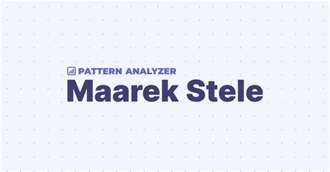 Maarek Stele Pattern Analyzer