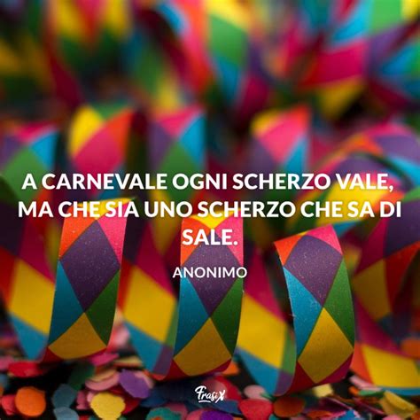 Frasi Sul Carnevale 50 Aforismi E Battute Divertenti