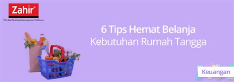 6 Tips Hemat Belanja Kebutuhan Rumah Tangga